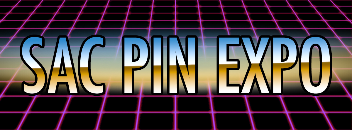 Sac Pin Expo – Sac Toy Con April 26th-27th 2025