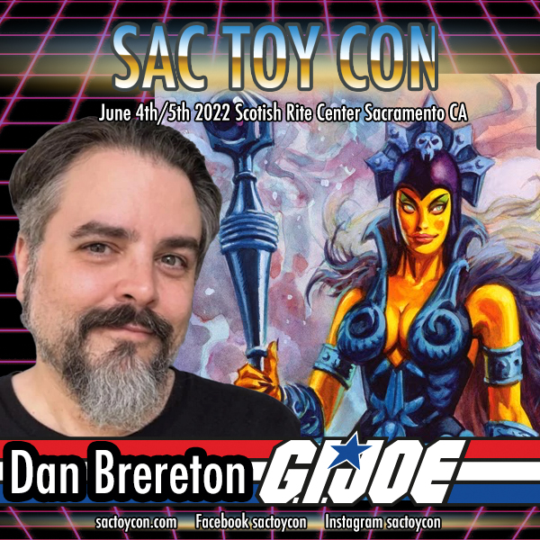 Guest Announcement Dan Brereton – Sac Toy Con April 26th-27th 2025